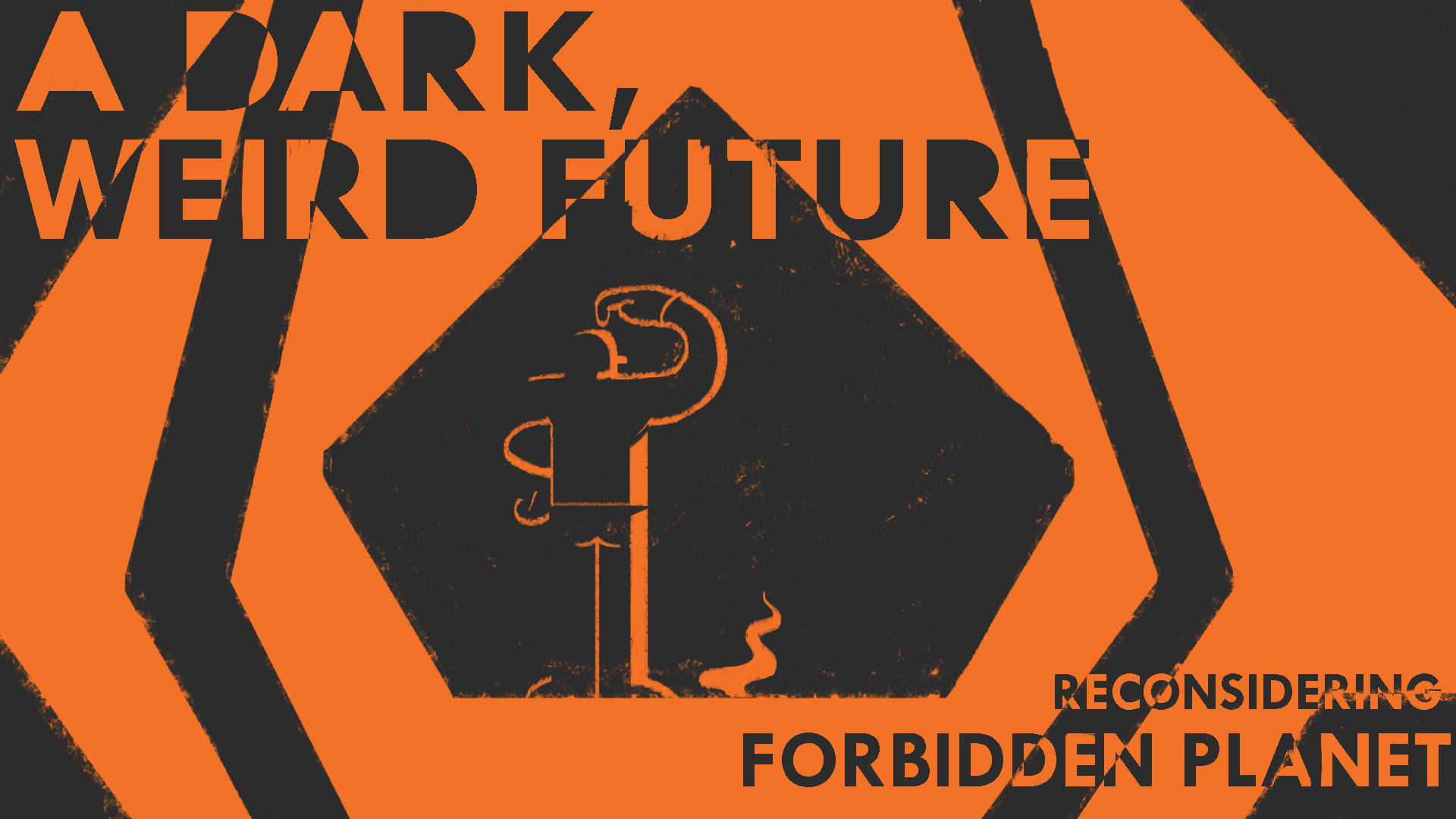 A Dark, Weird Future: Reconsidering FORBIDDEN PLANET – Perisphere